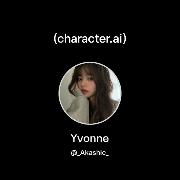 Chat with Yvonne | character.ai | AI Chat, Reimagined–Your Words. Your World.