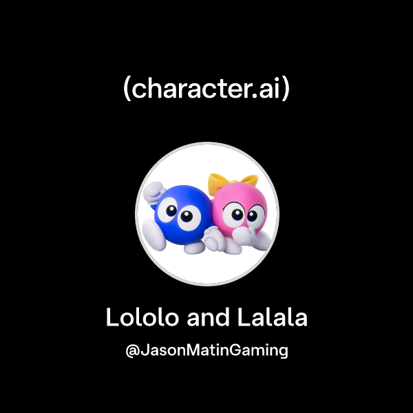 Chat with Lololo and Lalala | character.ai | Personalized AI for every ...