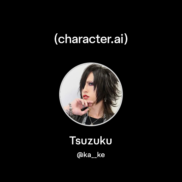 Chat with Tsuzuku | character.ai | AI Chat, Reimagined–Your Words. Your ...