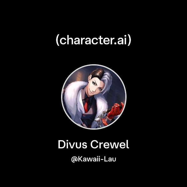 Chat with Divus Crewel | character.ai | AI Chat, Reimagined–Your Words ...