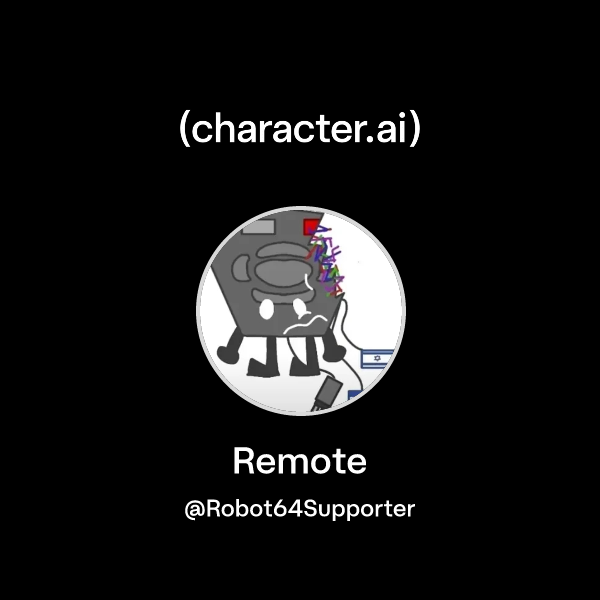 Chat with Remote | character.ai | Personalized AI for every moment of ...