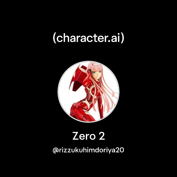 Chat with Zero 2 | character.ai | AI Chat, Reimagined–Your Words. Your ...