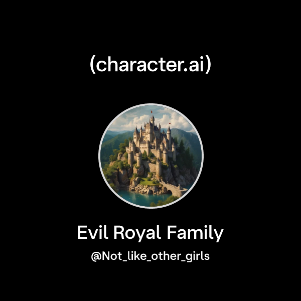 Chat with Evil Royal Family | character.ai | AI Chat, Reimagined–Your ...