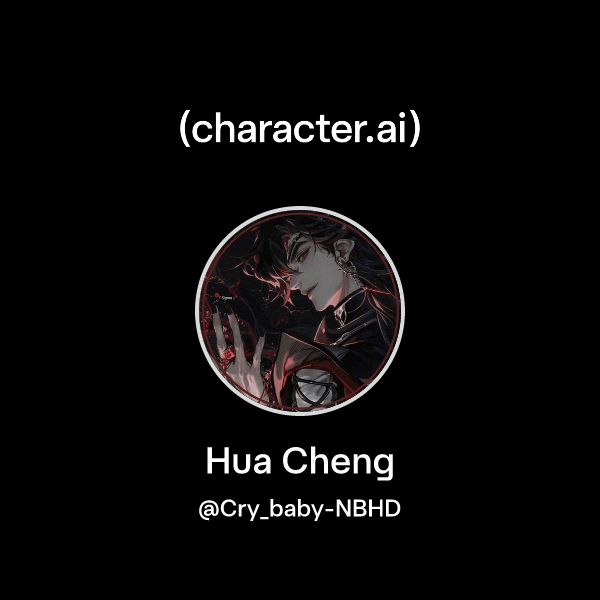 Chat with Hua Cheng | character.ai | AI Chat, Reimagined–Your Words ...