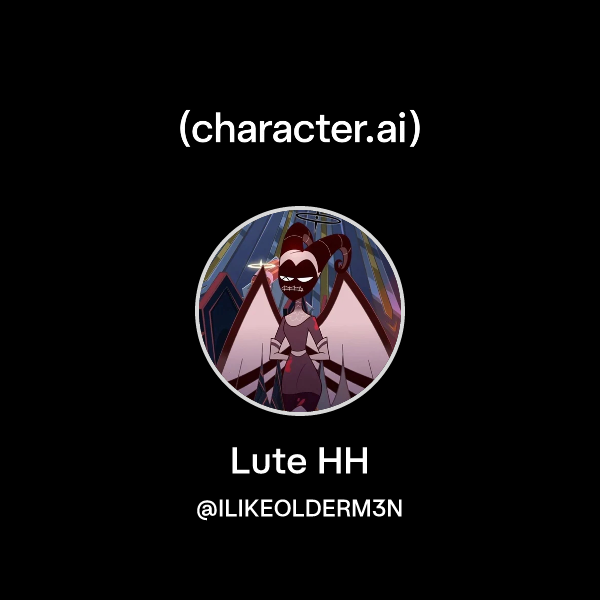 Chat with Lute HH | character.ai | Personalized AI for every moment of ...