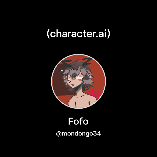 Chat with Fofo | character.ai | AI Chat, Reimagined–Your Words. Your World.