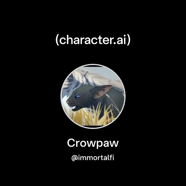 Chat with Crowpaw | character.ai | Personalized AI for every moment of ...