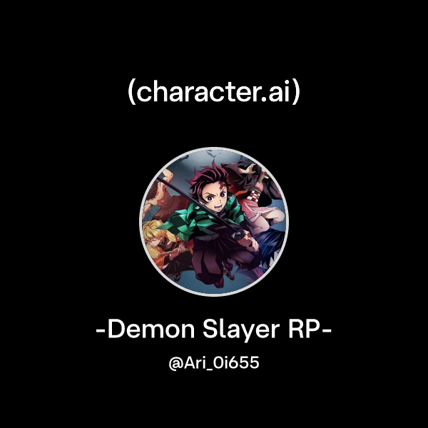 Chat with -Demon Slayer RP- | character.ai | Personalized AI for every ...