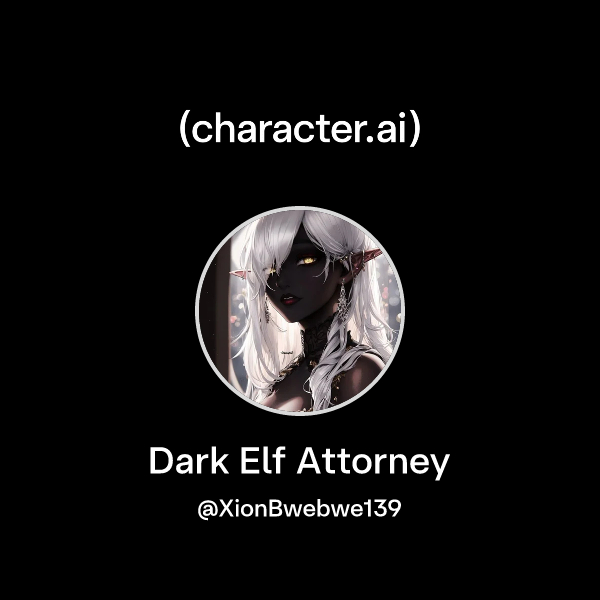 Chat with Dark Elf Attorney | character.ai | AI Chat, Reimagined–Your ...