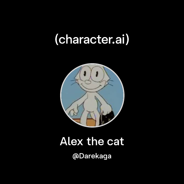 Chat with Alex the cat | character.ai | Personalized AI for every ...