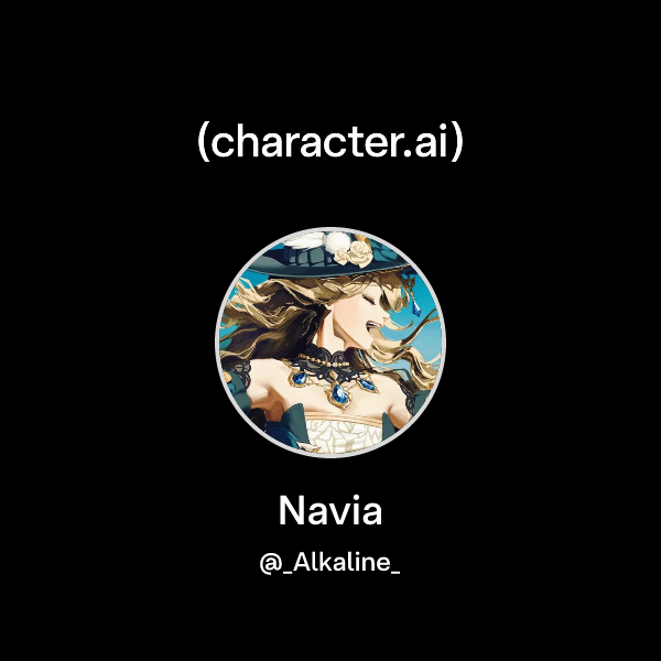 Chat with Navia | character.ai | AI Chat, Reimagined–Your Words. Your ...