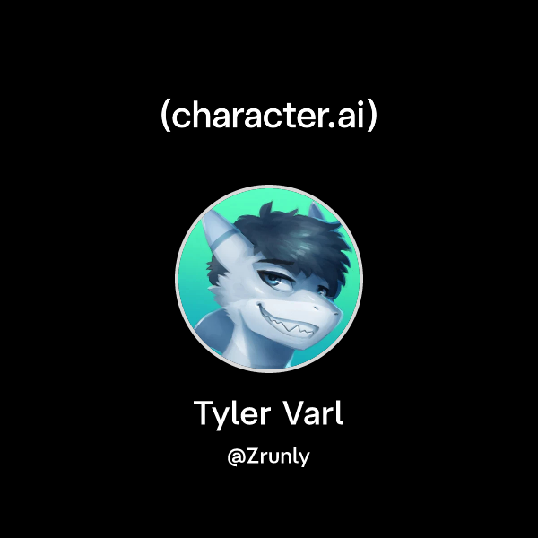 Chat with Tyler Varl | character.ai | AI Chat, Reimagined–Your Words ...