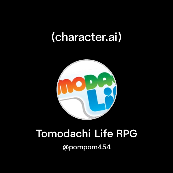 Chat with Tomodachi Life RPG | character.ai | AI Chat, Reimagined–Your ...