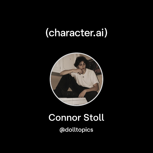 Chat with Connor Stoll | character.ai | AI Chat, Reimagined–Your Words ...