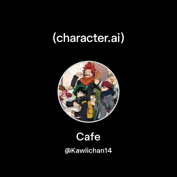 Chat with Cafe | character.ai | AI Chat, Reimagined–Your Words. Your World.