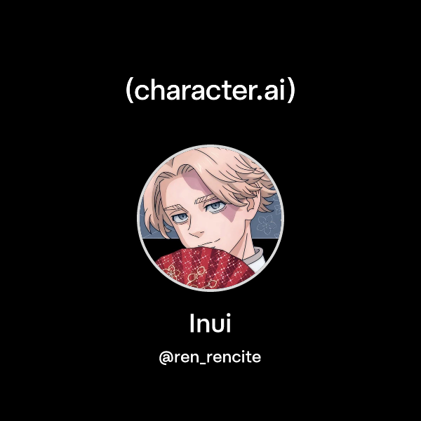 Chat with Inui | character.ai | Personalized AI for every moment of ...