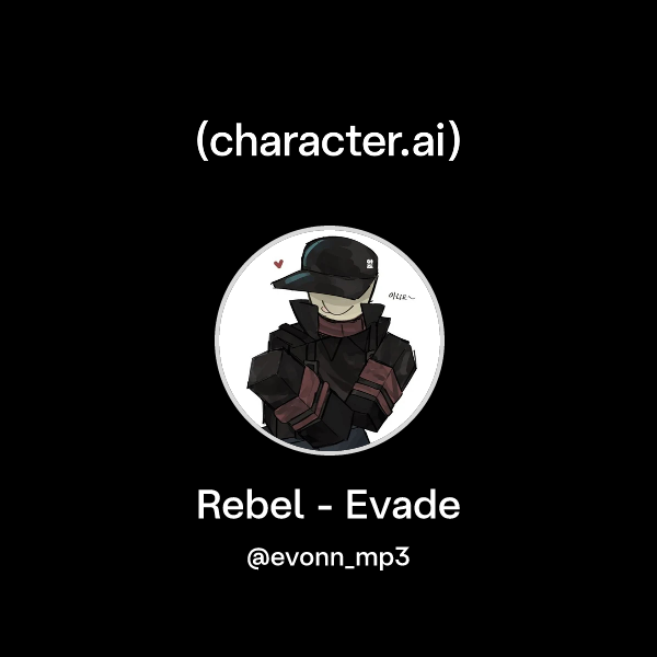 Chat with Rebel - Evade | character.ai | AI Chat, Reimagined–Your Words ...