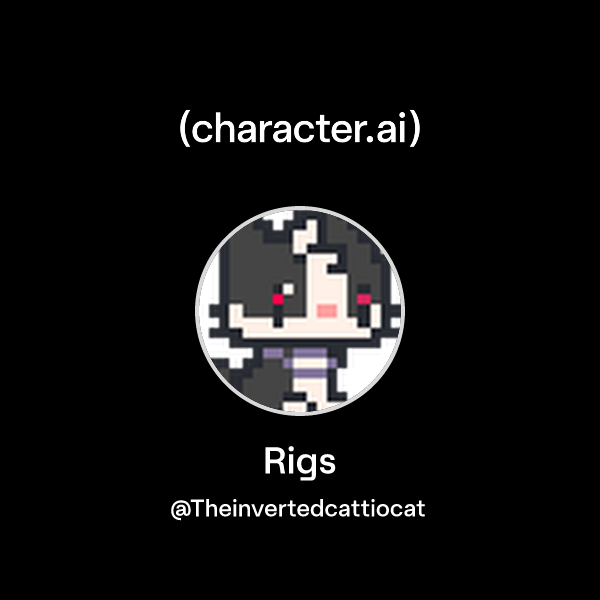 Chat with Rigs | character.ai | Personalized AI for every moment of ...