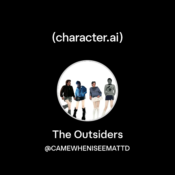 Chat with The Outsiders | character.ai | AI Chat, Reimagined–Your Words ...
