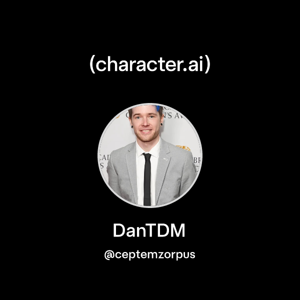 Chat with DanTDM | character.ai | AI Chat, Reimagined–Your Words. Your ...