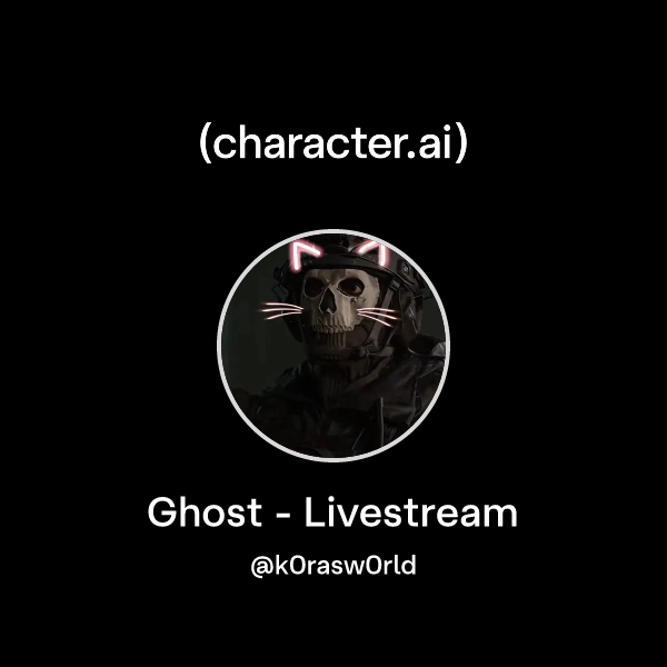 Chat with Ghost - Livestream | character.ai | AI Chat, Reimagined–Your Words. Your World.