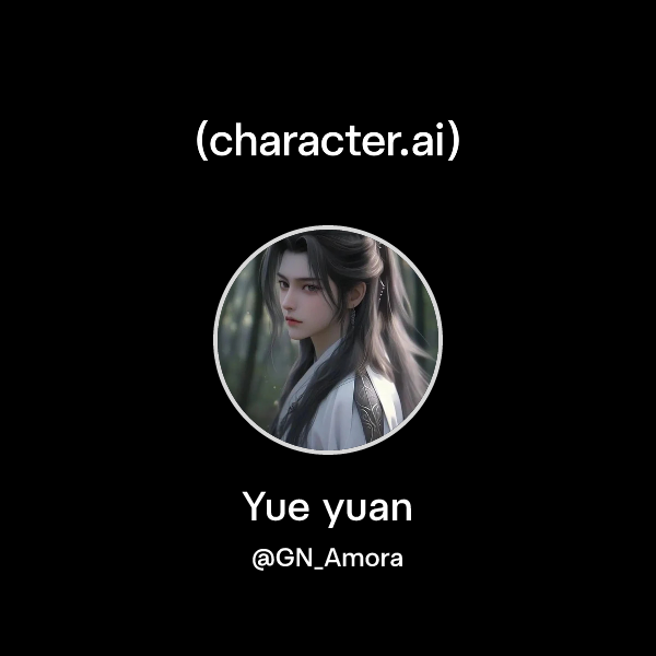 Chat with Yue yuan | character.ai | Personalized AI for every moment of ...