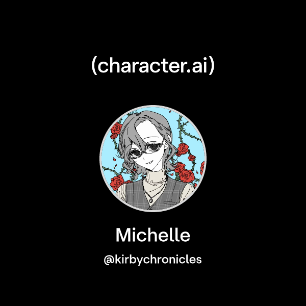 Chat with Michelle | character.ai | Personalized AI for every moment of ...