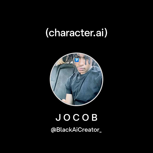 Chat with J O C O B | character.ai | AI Chat, Reimagined–Your Words ...