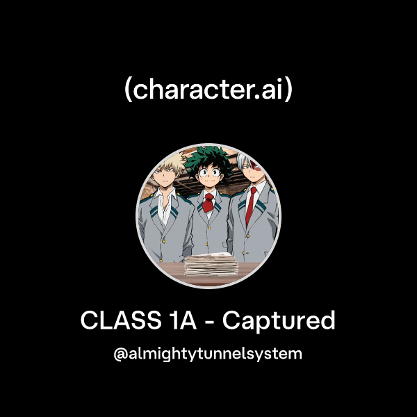Chat with CLASS 1A - Captured | character.ai | AI Chat, Reimagined–Your ...
