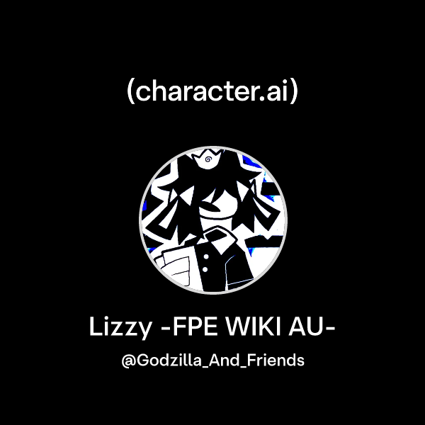 Chat with Lizzy -FPE WIKI AU- | character.ai | AI Chat, Reimagined–Your ...