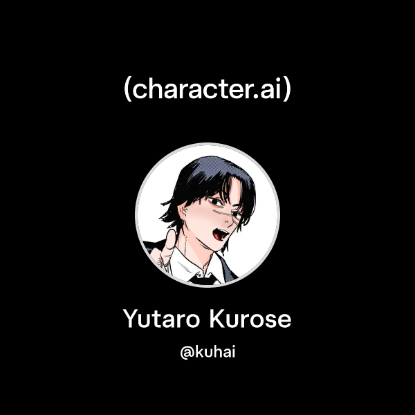 Chat with Yutaro Kurose | character.ai | AI Chat, Reimagined–Your Words. Your World.