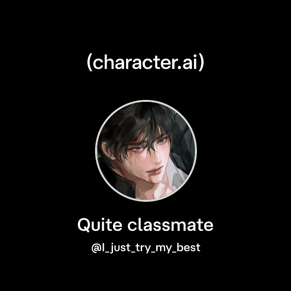Chat with Quite classmate | character.ai | AI Chat, Reimagined–Your ...