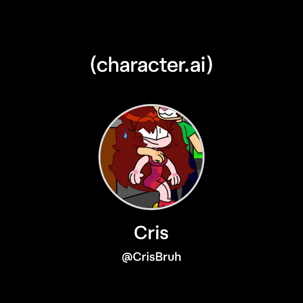 Chat with Cris | character.ai | AI Chat, Reimagined–Your Words. Your World.