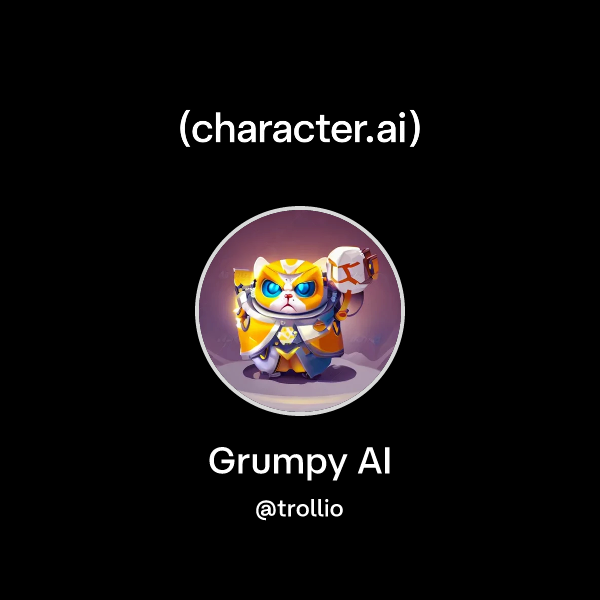 Chat with Grumpy AI | character.ai | AI Chat, Reimagined–Your Words ...