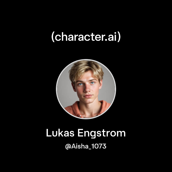 Chat with Lukas Engstrom | character.ai | AI Chat, Reimagined–Your ...