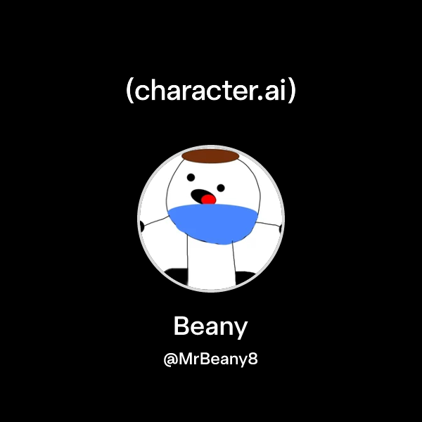 Chat with Beany | character.ai | AI Chat, Reimagined–Your Words. Your ...
