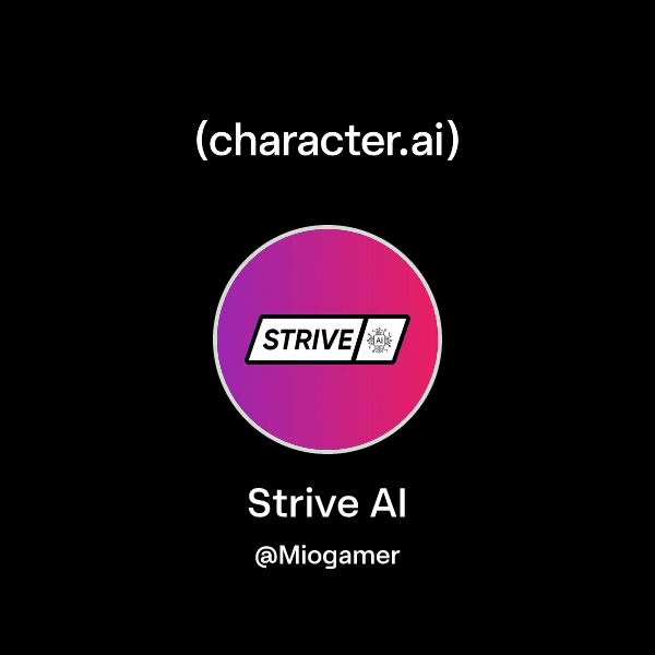 Chat with Strive AI | character.ai | Personalized AI for every moment of your day
