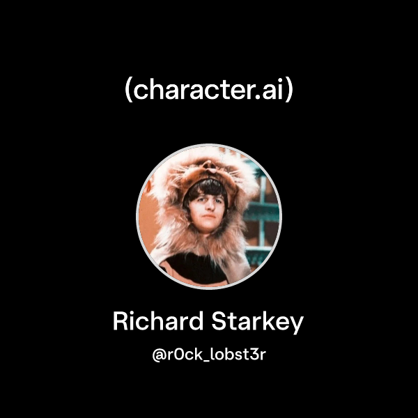 Chat with Richard Starkey | character.ai | Personalized AI for every ...