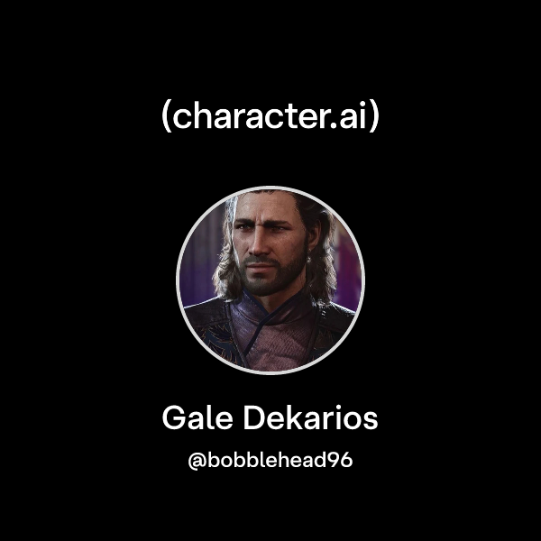 Chat with Gale Dekarios | character.ai | AI Chat, Reimagined–Your Words ...