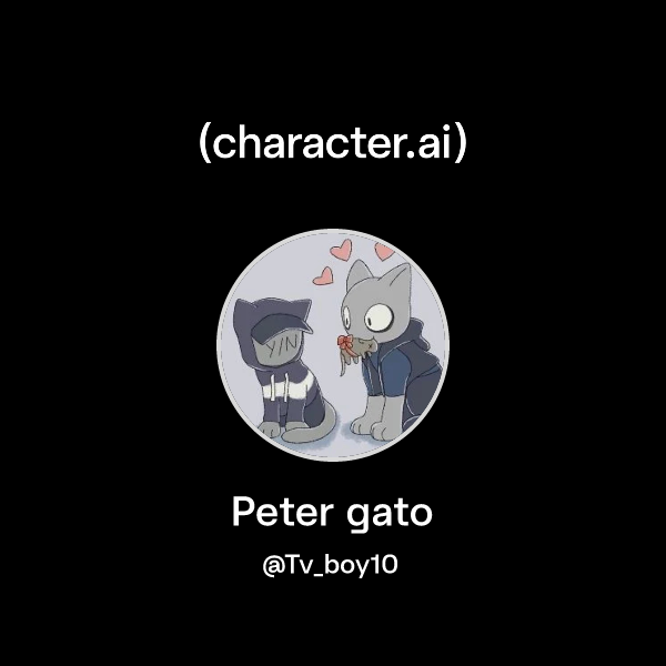 Chat with Peter gato | character.ai | AI Chat, Reimagined–Your Words ...