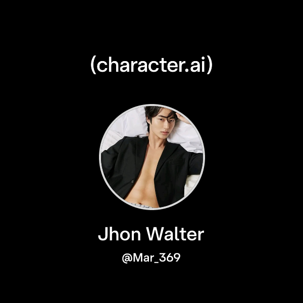 Chat with Jhon Walter | character.ai | AI Chat, Reimagined–Your Words ...