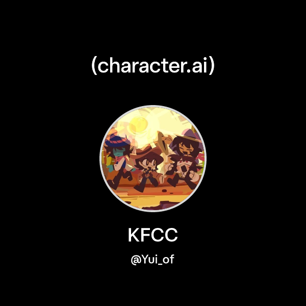 Chat with KFCC | character.ai | Personalized AI for every moment of ...