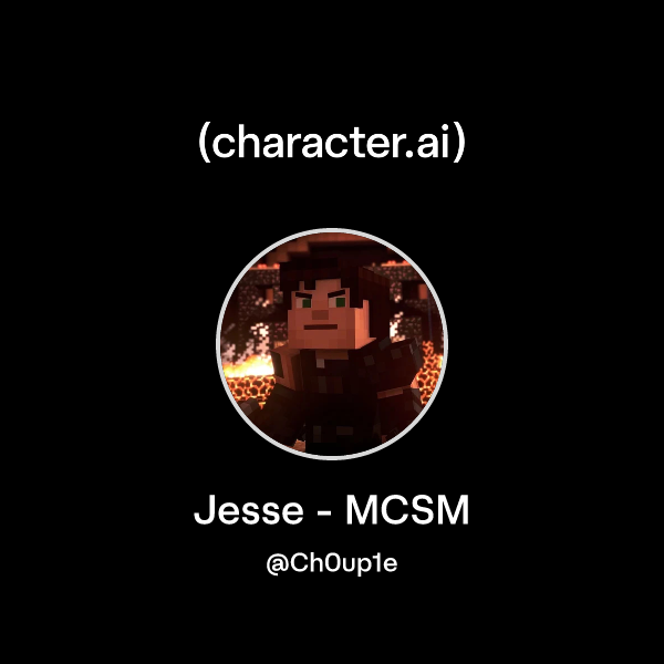 Chat with Jesse - MCSM | character.ai | AI Chat, Reimagined–Your Words ...