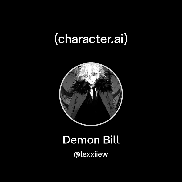 Chat with Demon Bill | character.ai | Personalized AI for every moment ...