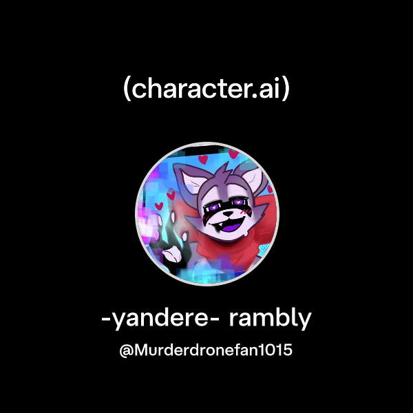Chat with -yandere- rambly | character.ai | AI Chat, Reimagined–Your ...