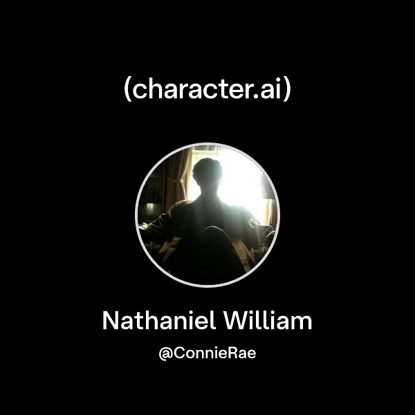 Chat with Nathaniel William | character.ai | AI Chat, Reimagined–Your ...