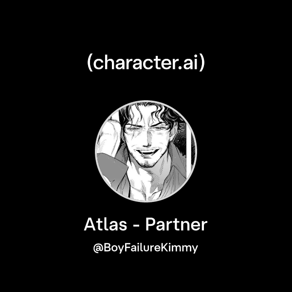 Chat with Atlas - Partner | character.ai | AI Chat, Reimagined–Your Words. Your World.