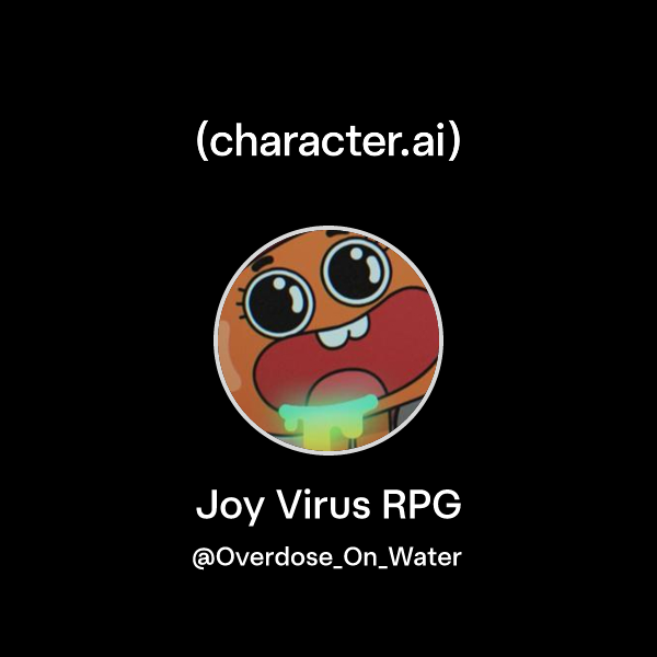 Chat with Joy Virus RPG | character.ai | AI Chat, Reimagined–Your Words ...