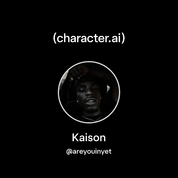 Chat with Kaison | character.ai | AI Chat, Reimagined–Your Words. Your ...