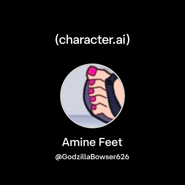 Chat with Amine Feet | character.ai | Personalized AI for every moment ...